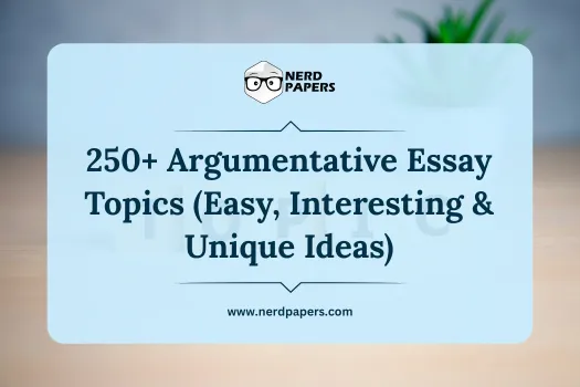 100+ Persuasive Essay Topics with Easy and Unique Ideas