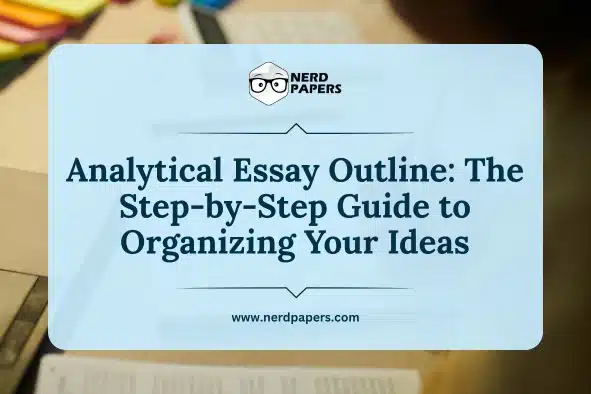 Analytical Essay Outline Made Easy: A Simple Step-by-Step Guide