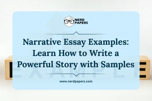 Top Narrative Essay Examples to Inspire Your Writing